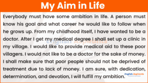 Paragraph on My Aim in Life [100, 120, 130, 150, 200, 250 Words]