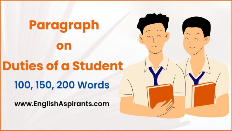 Duties of a Student Paragraph in English [100, 150, 200 Words]